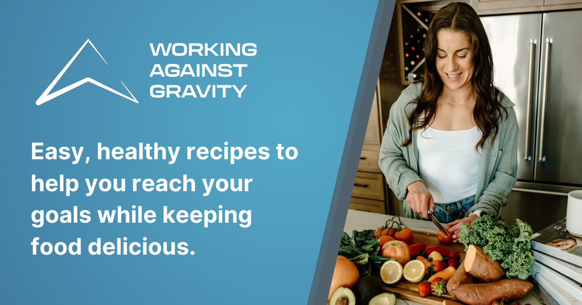 Recipes | Working Against Gravity